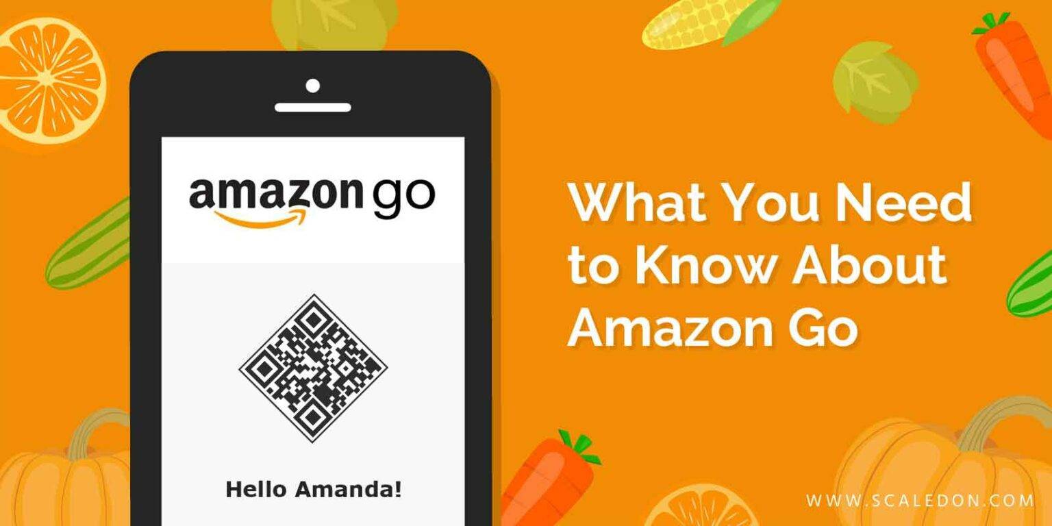 What You Need To Know About Amazon Go