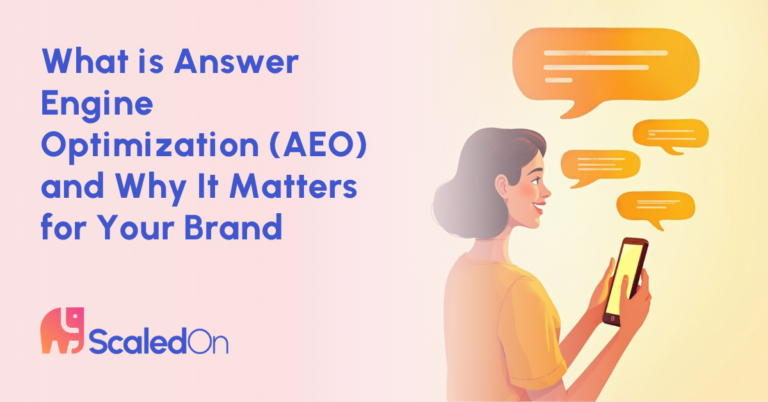 What Is Answer Engine Optimization (AEO) And Why It Matters For Your Brand